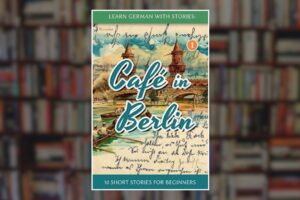 12 Best German Books For Every Reading Level – lingoni